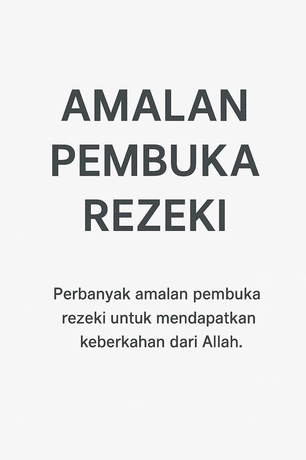 Amalan Pembuka Rezeki yang Ampuh dan Berkah